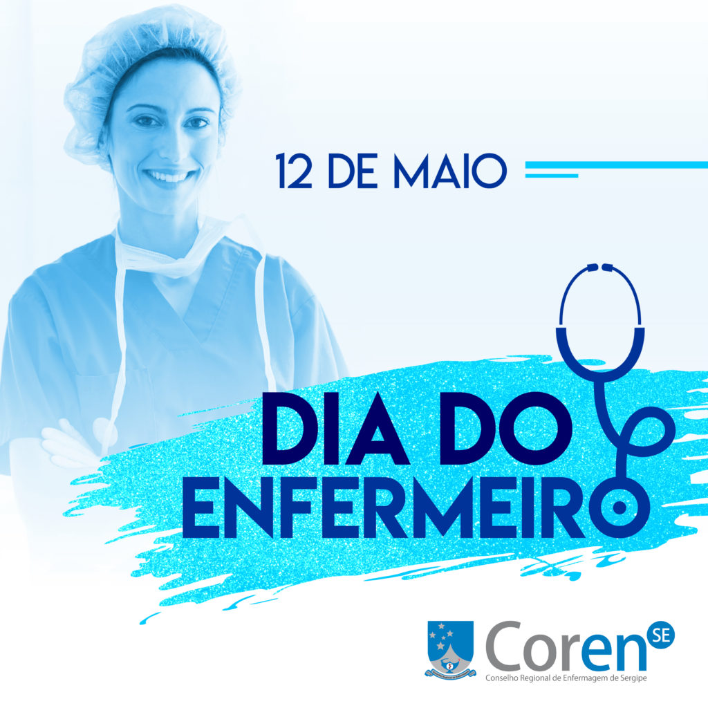 12 de maio – Dia da Enfermagem | Conselho Regional de Enfermagem de Sergipe