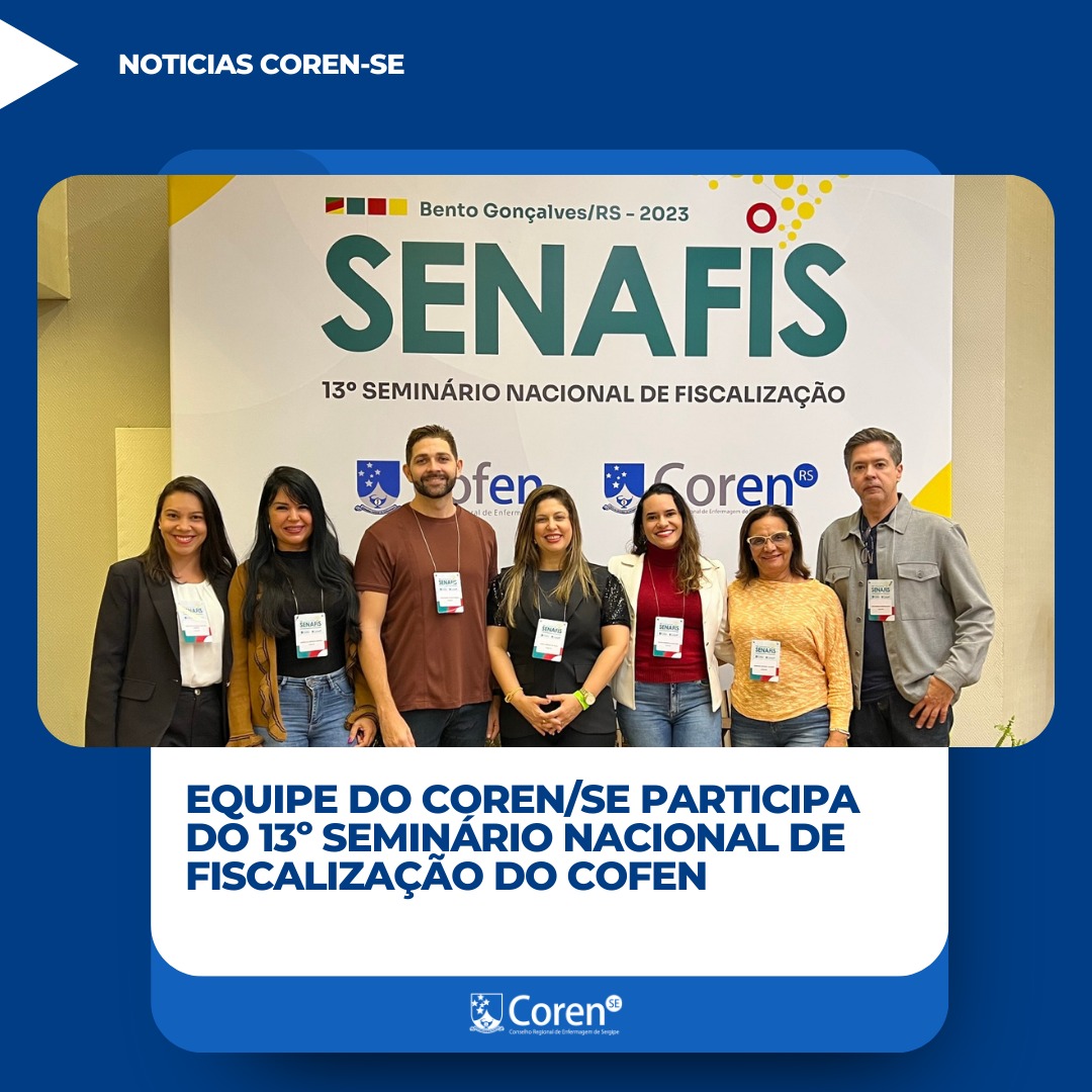 Coren/SE participa do 13º Seminário Nacional de Fiscalização do Cofen ...
